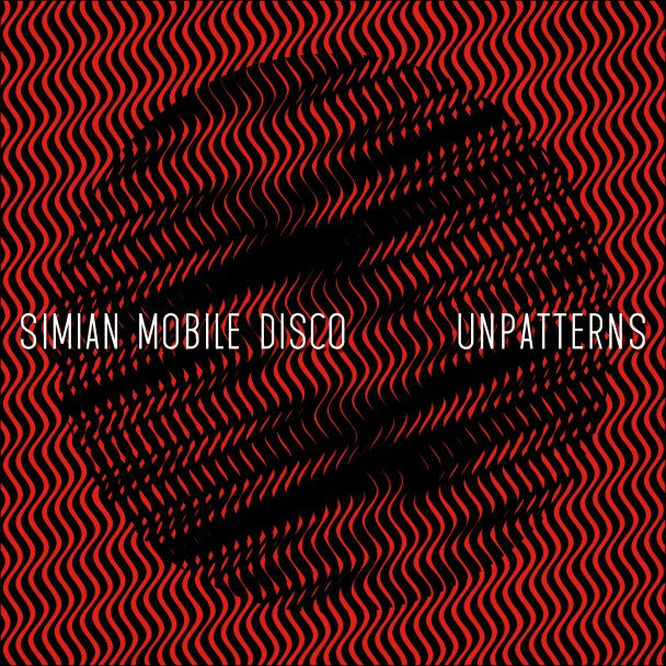 Simian Mobile Disco - Unpatterns – RecordPusher - International Vinyl ...