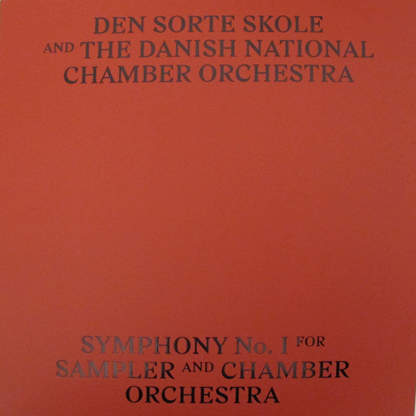 Den Sorte Skole - Symphony No. I For Sampler And Chamber Orchestra ...