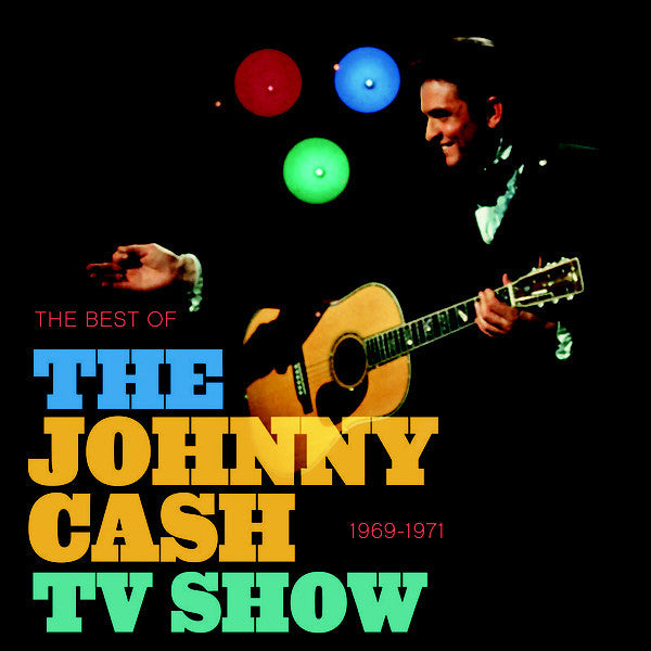 Best Of The Johnny Cash TV Show: 1969-1971 - V/A – RecordPusher ...