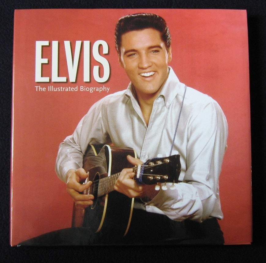 Presley, Elvis - The Illustrated Biography. – RecordPusher ...